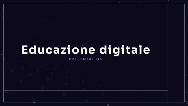 Educazione digitale | Genially
