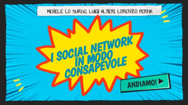 i social network in modo consapevole | Genially