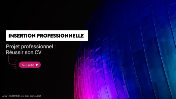 Projet professionnel : Réussir son CV | Genially
