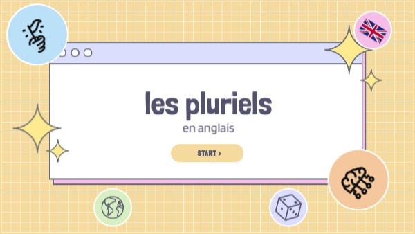 les pluriels en anglais | Genially