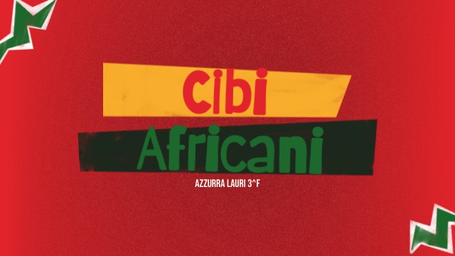 Cibi Africani | Genially