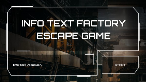 Info Text FACTORY ESCAPE GAME | Genially