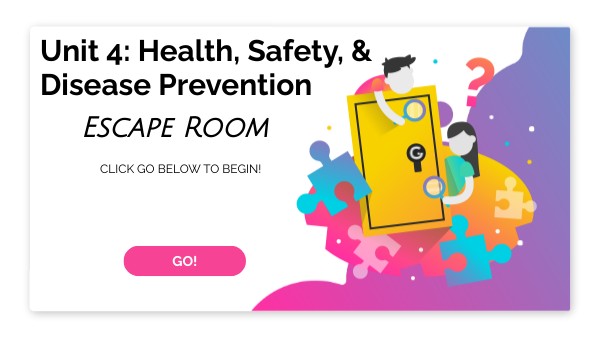 UNIT 4: HEALTH, SAFETY, & DISEASE PREVENTION | Genially