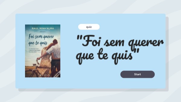 "Foi sem querer que te quis" | Genially