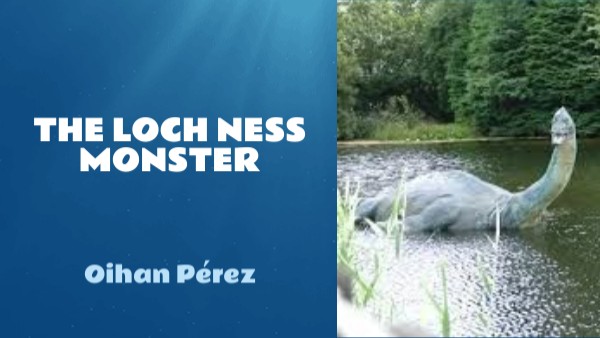 THE LOCH NESS MONSTER | Genially
