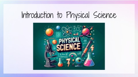 Introduction to Physical Science | Genially
