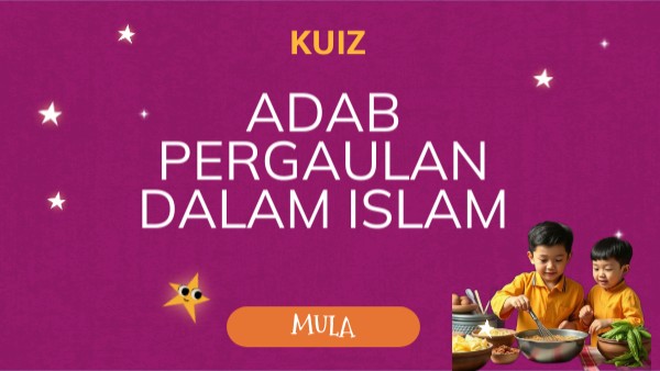 ADAB PERGAULAN DALAM ISLAM | Genially