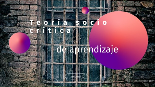 Teoría socio crítica | Genially