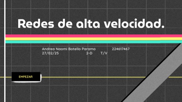 Redes de alta velocidad. | Genially