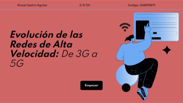 Evolución de las Redes de Alta Velocidad: De 3G a 5G | Genially