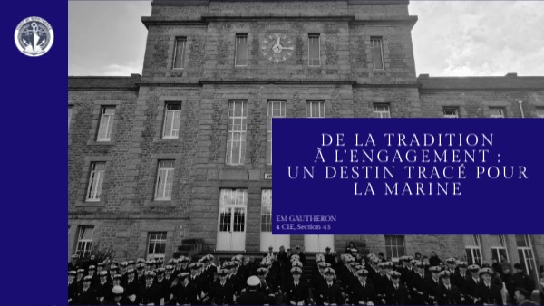 De la Tradition à l’Engagement : Un Destin Tracé pour la Marine | Genially