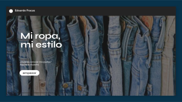 Mi ropa, mi estilo | Genially