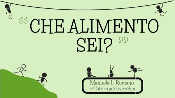 CHE ALIMENTO SEI? | Genially