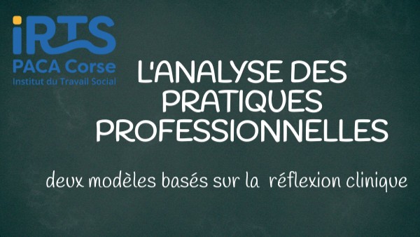 ANALYSE DES PRATIQUES PROFESSIONNELLES | Genially