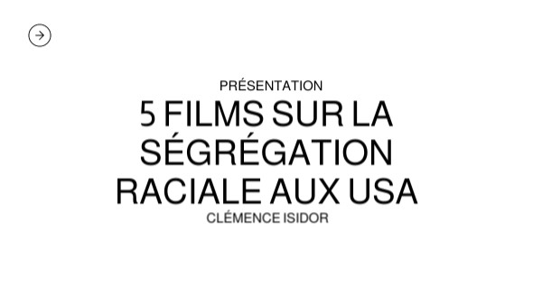 5 films sur la ségrégation raciale aux usa | Genially