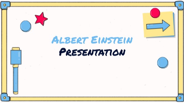 Albert Einstein Presentation | Genially