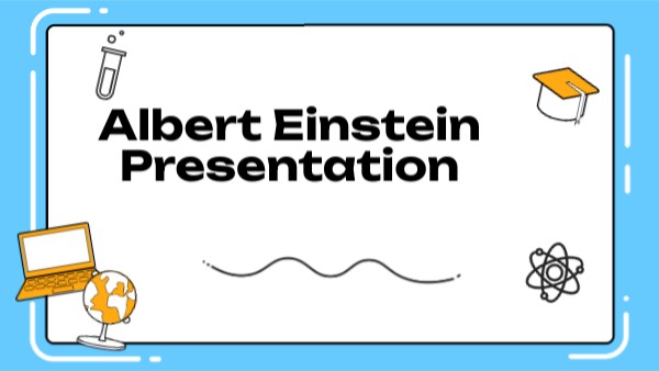Albert EinsteinPresentation | Genially