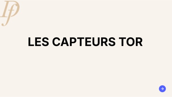 LES CAPTEURS TOR | Genially