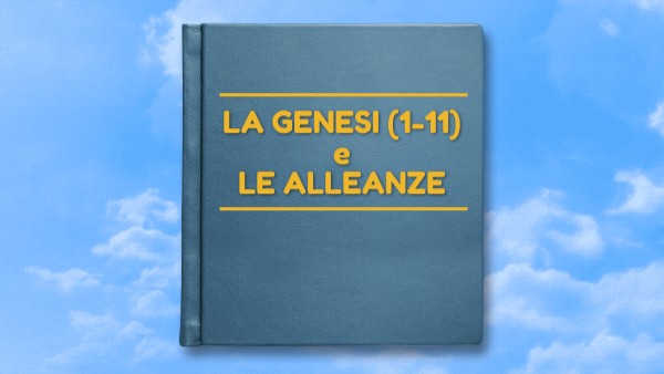 LA GENESI (1-11) e LE ALLEANZE | Genially