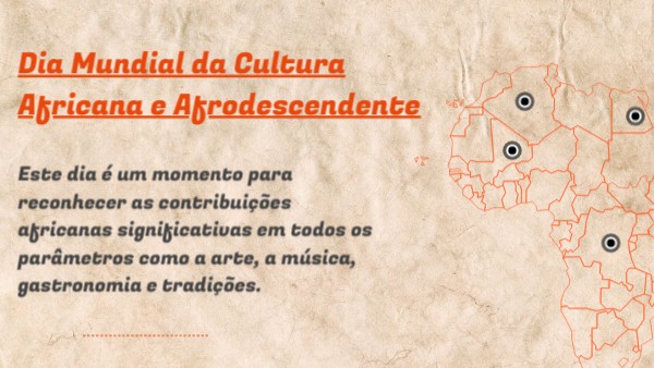 Dia mundial da cultura Africana e Afrodescendente | Genially