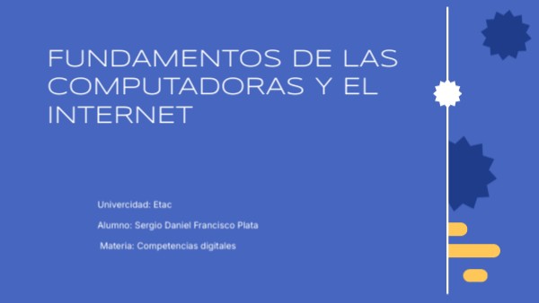 Fundamentos de las Computadoras y el Internet | Genially