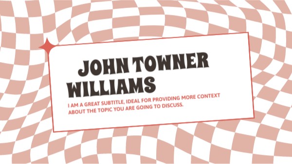 John Towner Williams | Genially