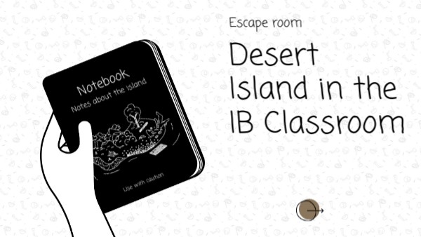 Group 2: Desert Island in the IB Classroom | Genially