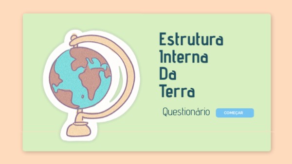 Estrutura Interna Da Terra | Genially
