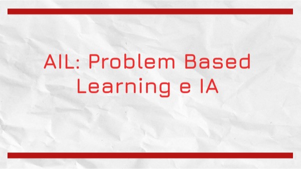AIL: Problem Based Learning e IA | Genially