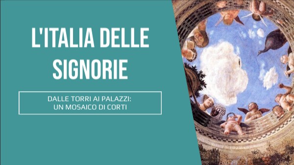 L'Italia delle signorie | Genially