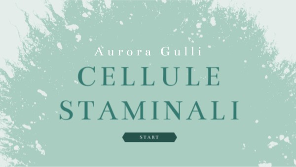 CELLULE STAMINALI | Genially