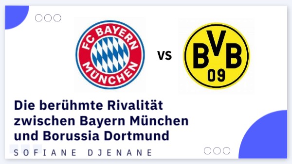 Die berühmte Rivalität zwischen Bayern München und Borussia Dortmund | Genially