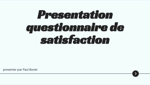 Presentation questionnaire de satisfaction | Genially
