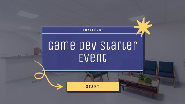Game Dev Starter Event | Genially