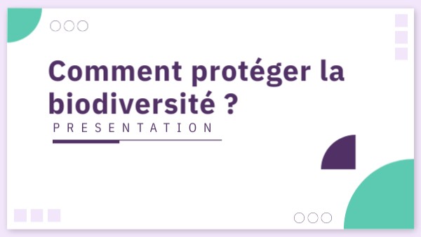 Comment protéger la biodiversité ? | Genially