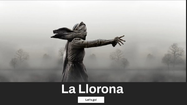 La Llorona Module | Genially