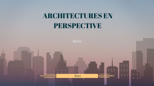 Architectures en perspective | Genially