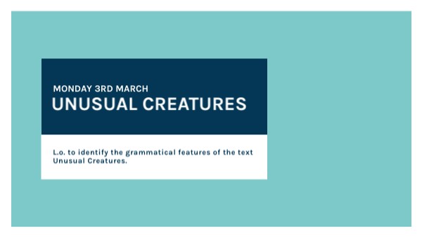 Unusual Creatures Day One | Genially