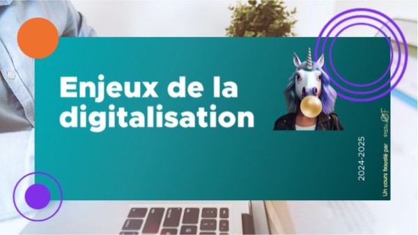 Enjeux de la digitalisation | Genially