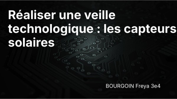 Réaliser une veille technologique : les capteurs solaires | Genially