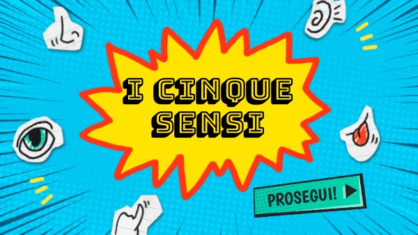 I CINQUE SENSI | Genially
