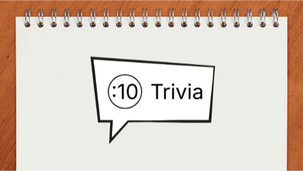 :10 Trivia | Genially