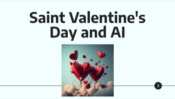 Saint Valentine's Day and AI | Genially