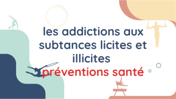 les addictions aux subtances licites et illicites préventions santé ...