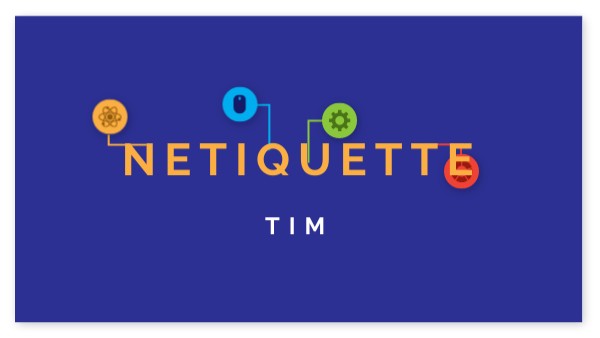 NETIQUETTE | Genially