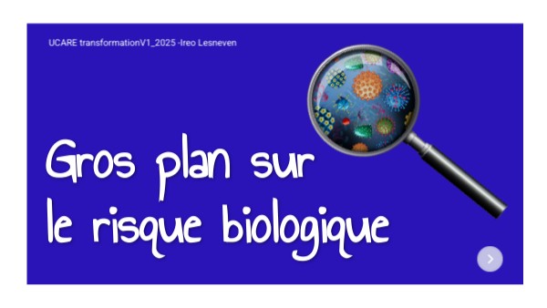 Gros plan sur le risque biologique | Genially