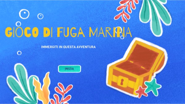 GIOCO DI FUGA MARINA 2 | Genially