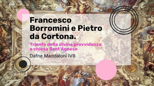Francesco Borromini e Pietro da Cortona. | Genially