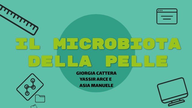 il microbiota della pelle | Genially