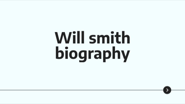 Will smith biography | Genially